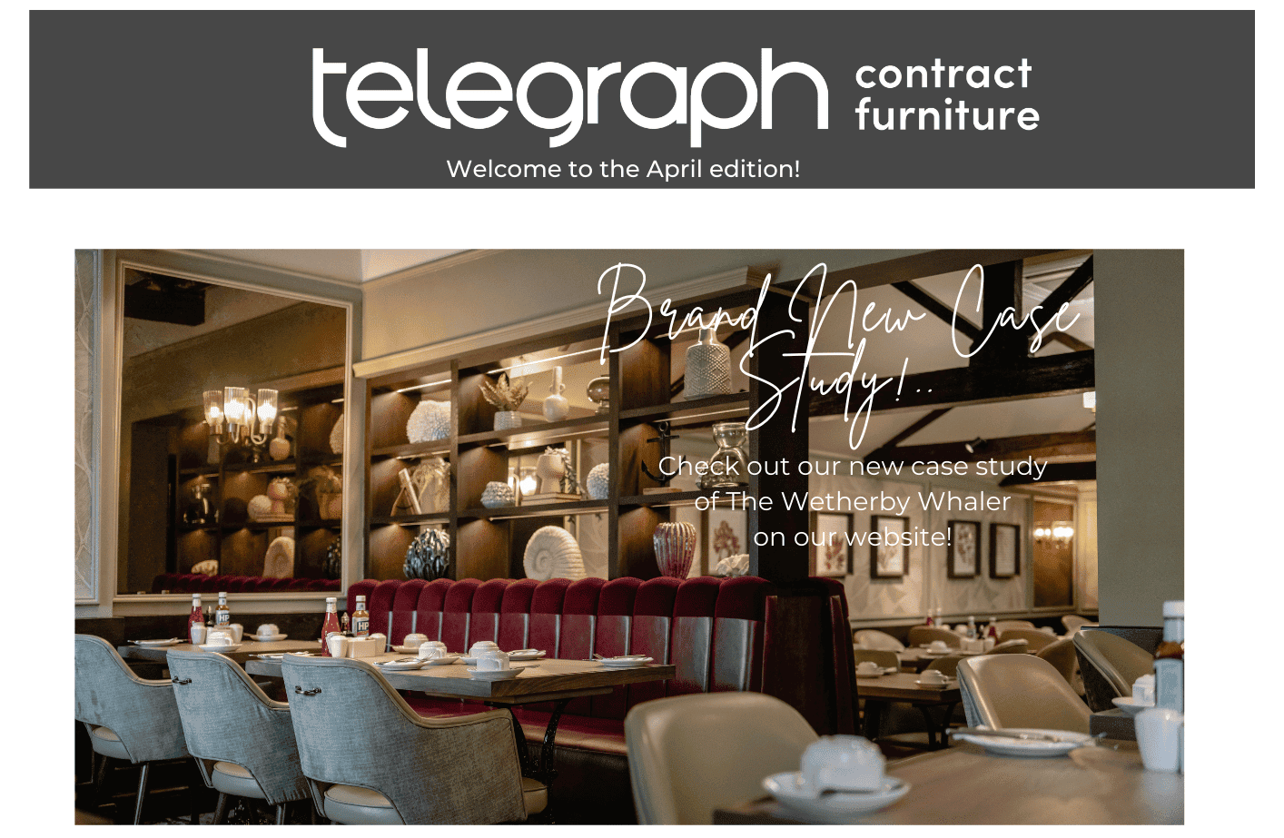 April Newsletter - Telegraph Contract Furniture